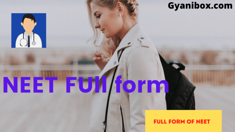 NEET Full Form | NEET ka full form - GyaniBox
